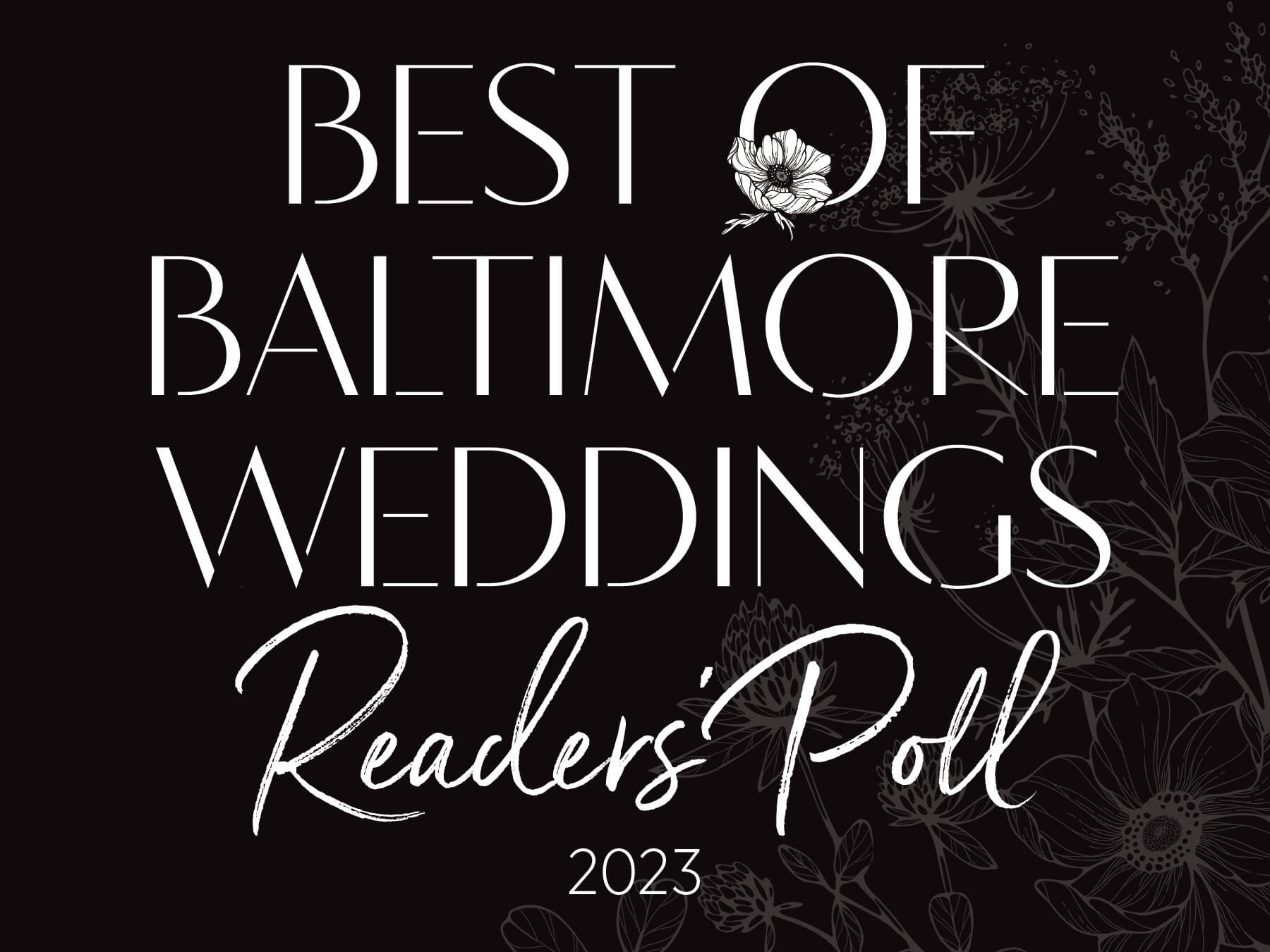2023 BEST OF BALTIMORE WEDDINGS READERS’ POLL: Alterations